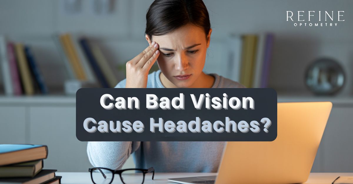Suffering Daily Headaches? Your Vision Might Be the Hidden Culprit
